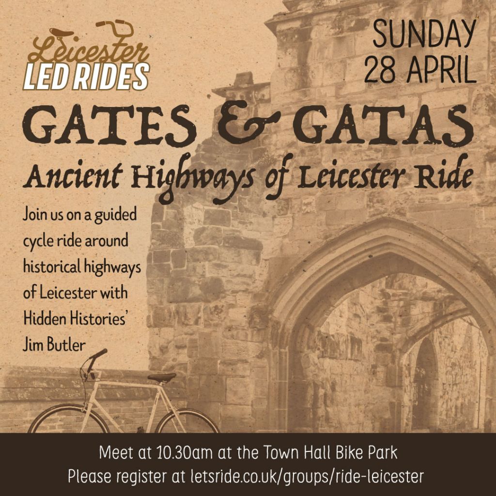 Let's Ride - Ride Leicester Gates & Gatas: Ancient Highways of ...